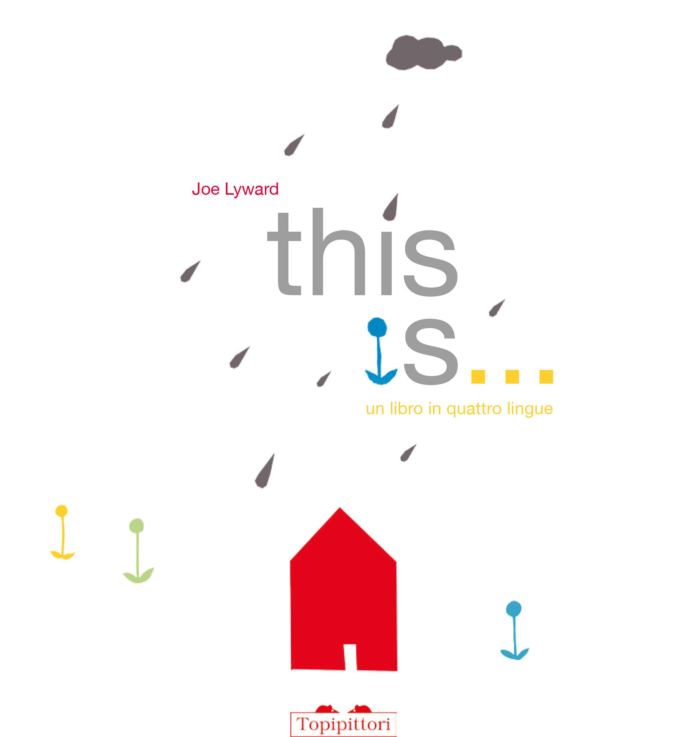 This is... Un libro in quattro lingue | Topipittori